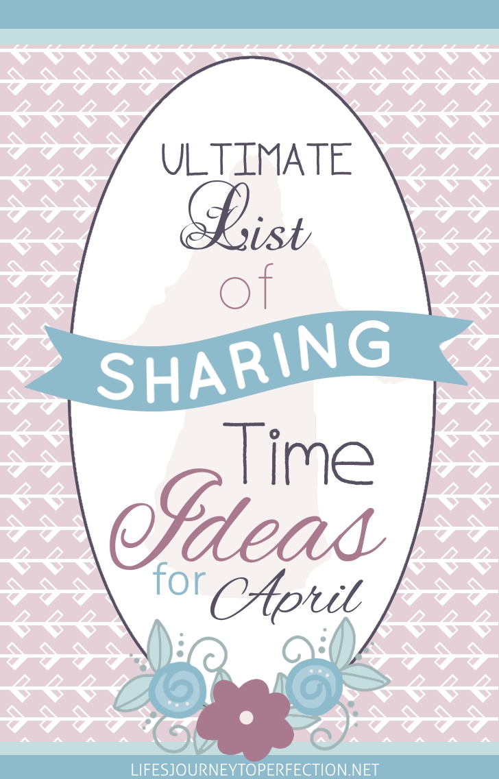 Life's Journey To Perfection: {Ultimate List} of LDS Sharing Time ideas ...