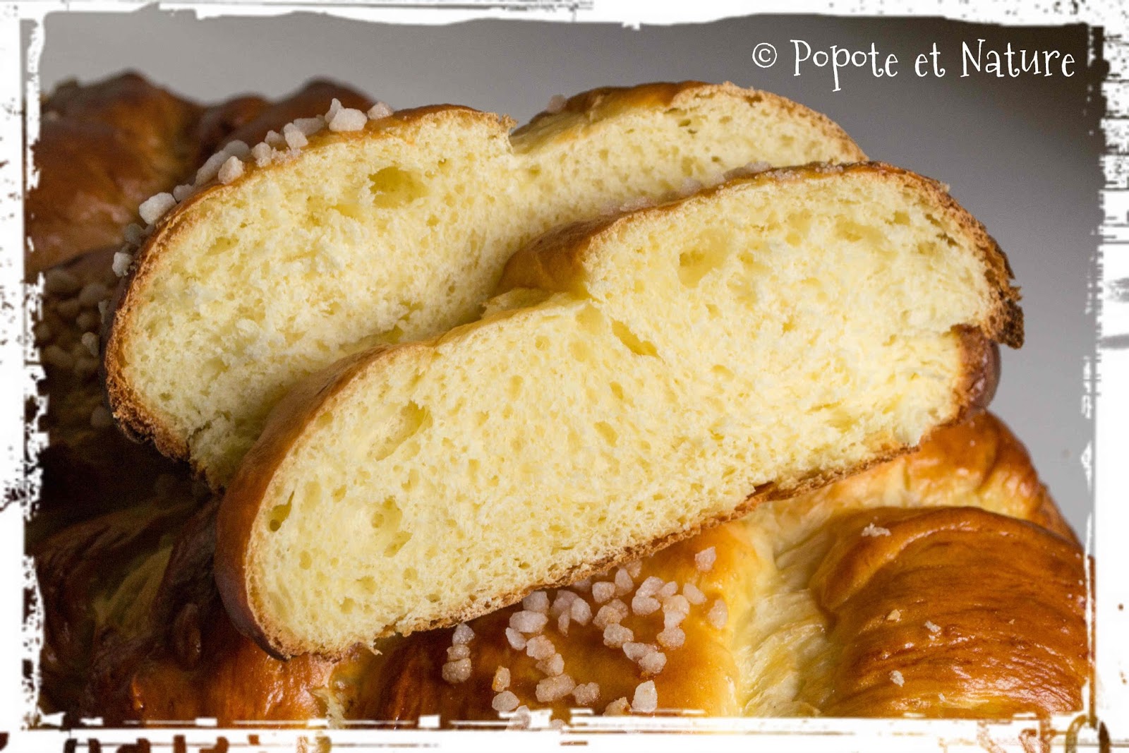 Popote et Nature: Une belle brioche inratable à la mie fine et au ...