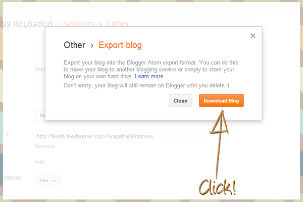 Grapefruitprincess ReLoaded: Blogger Tutorial: How To Backup Your ...
