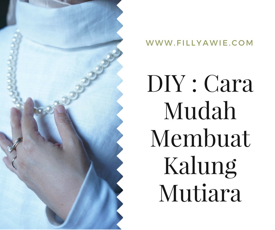 DIY : Cara Mudah Membuat Kalung Mutiara ( Easy Step to Make Pearl ...