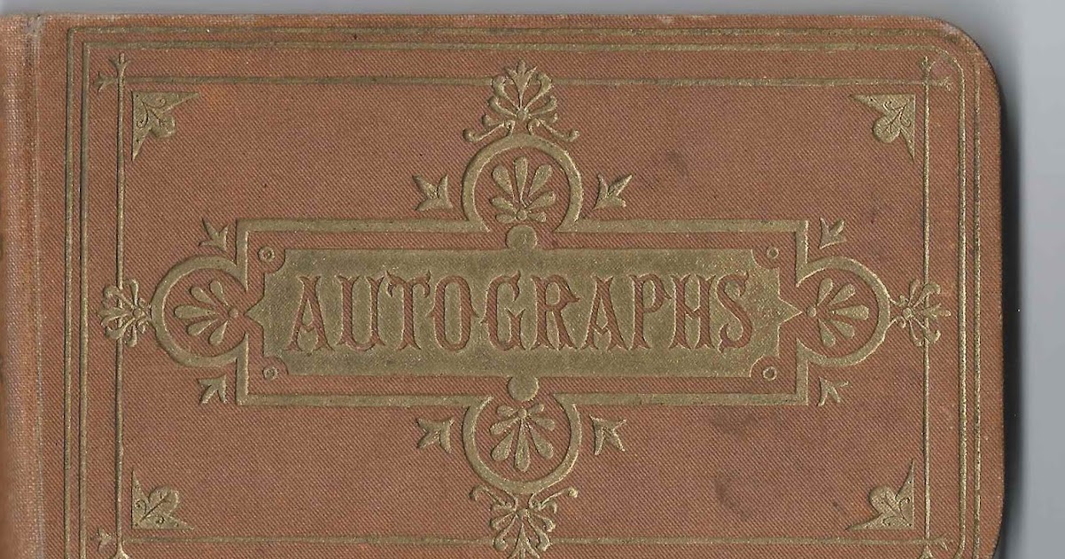 Heirlooms Reunited: 1880s Autograph Album of Isaac Phillips Denham of ...