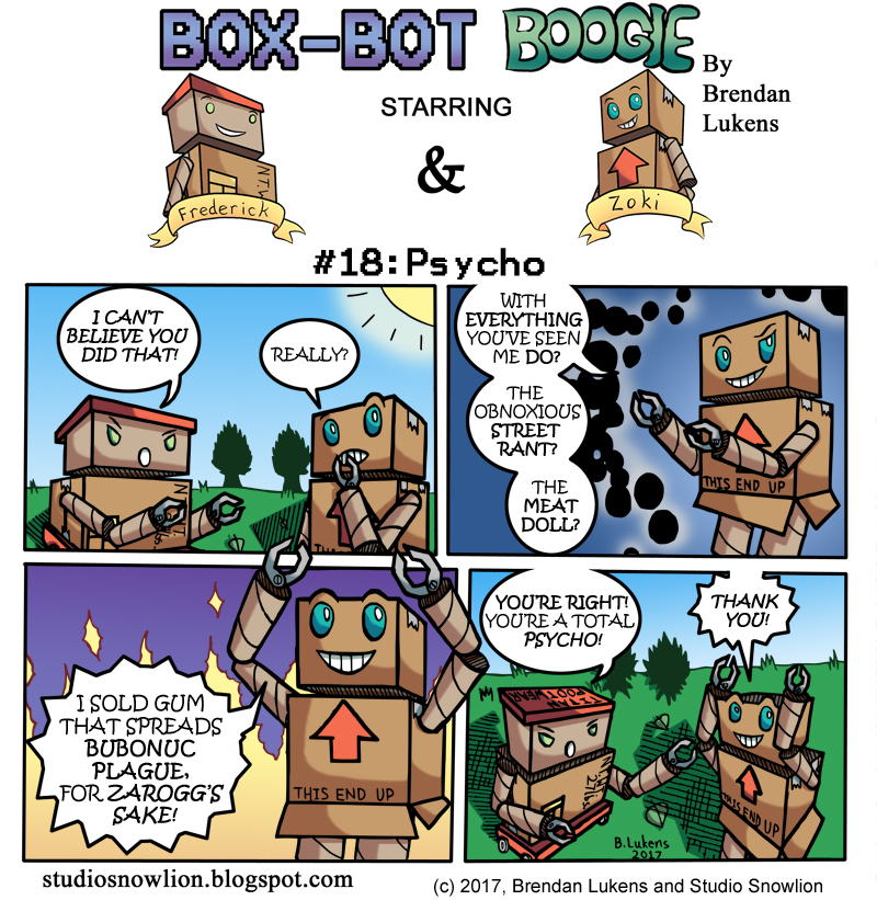 Studio Snowlion: Box-Bot Boogie #18: Psycho