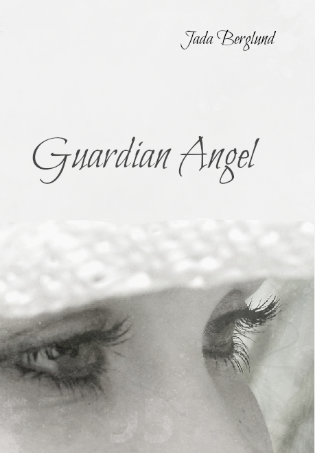 Evam's Covers: Guardian Angel: a novel by Jada Berglund