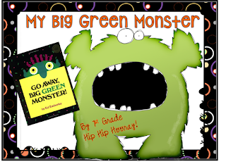 1st Grade Hip Hip Hooray!: Fun with Go Away Big Green Monster!