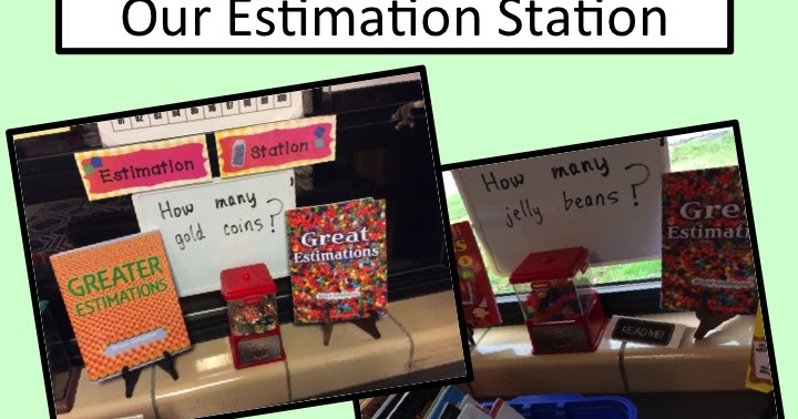 Teaching Tips and Treasures: Our Estimation Station