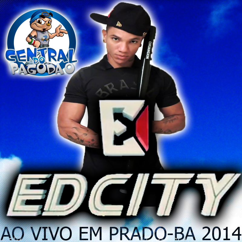 Edcity Ao Vivo Em Prado-Ba 2014:CentraL do PagodãO