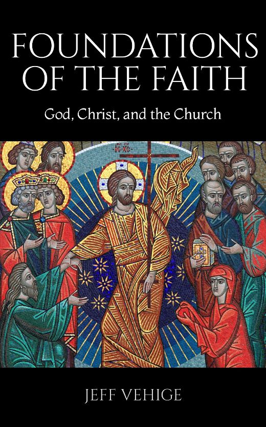 Book Reviews and More: Foundations of the Faith: God, Christ, and the ...