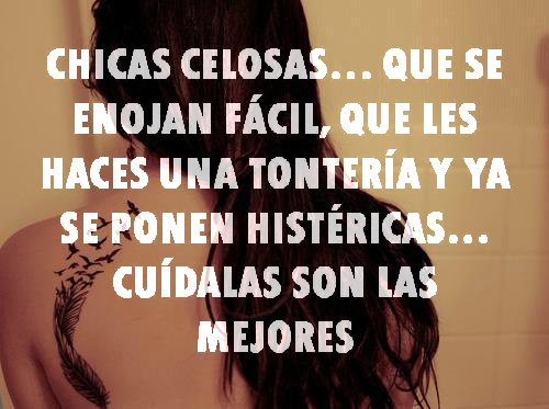 Mejores Frases Para Compartir En Fb Frases De Celosas Chicas Celosas