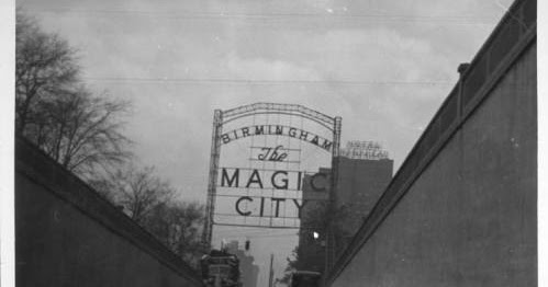 Alabama Yesterdays: Birmingham Photo of the Day (51): The Magic City Sign