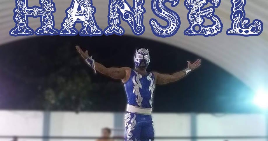 Mundo Luchas Tabasco: ¿Quién es Hansel?