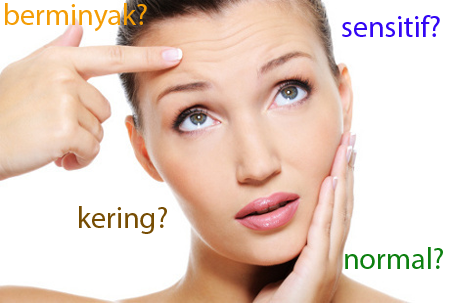 Cara Mengetahui Jenis Kulit Wajah