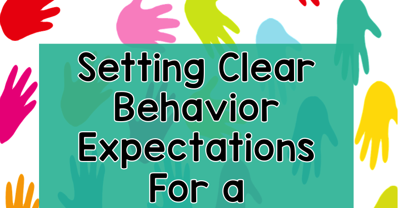 Setting Clear Behavior Expectations for a Successful School Year - Mrs ...