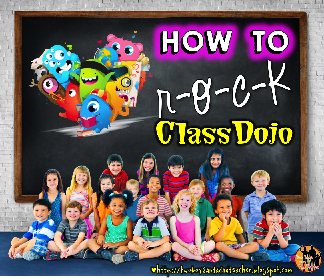 How to ROCK ClassDojo! - Two Boys and a Dad