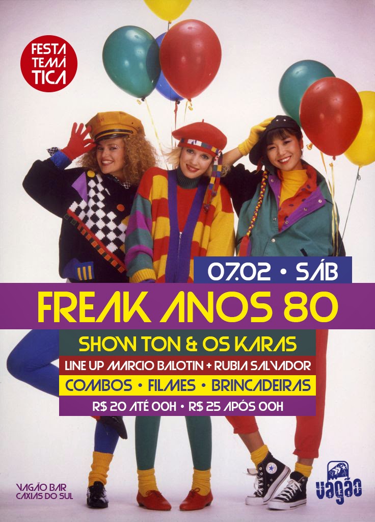 Na Trilha do Vagão!!!: FREAK ANOS 80!!!