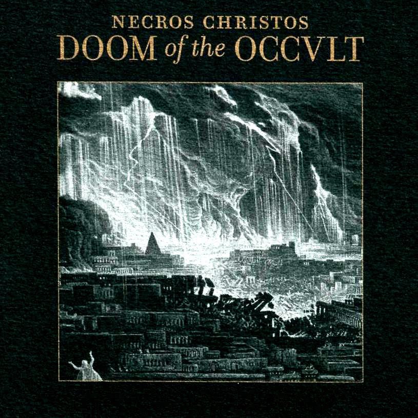 The Tomb Of God: Necros Christos - Doom Of The Occult (2011)