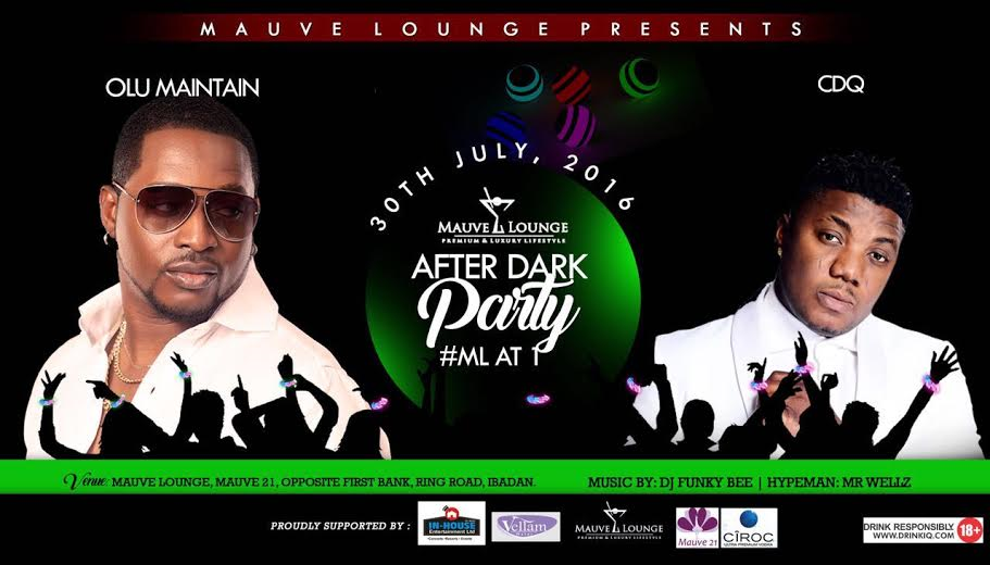 Olu Maintain, CDQ set to storm Mauve Lounge one year anniversary