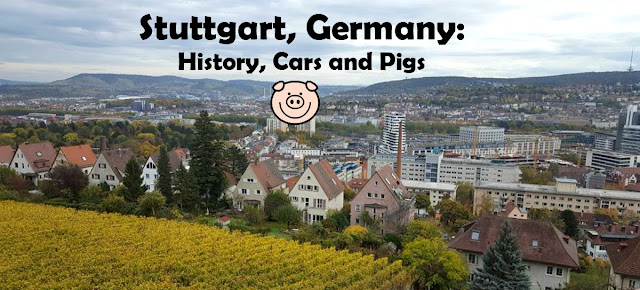Reviews, Chews & How-Tos: Traveling Stuttgart: Pigs, Cars & History