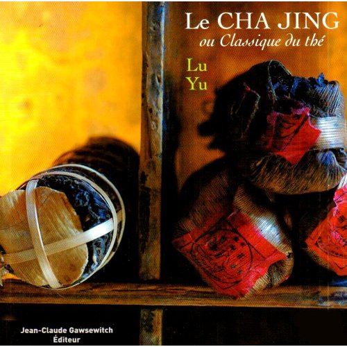 Un monument méconnu : Le Cha Jing ou classique du thé de Lu Yu ...