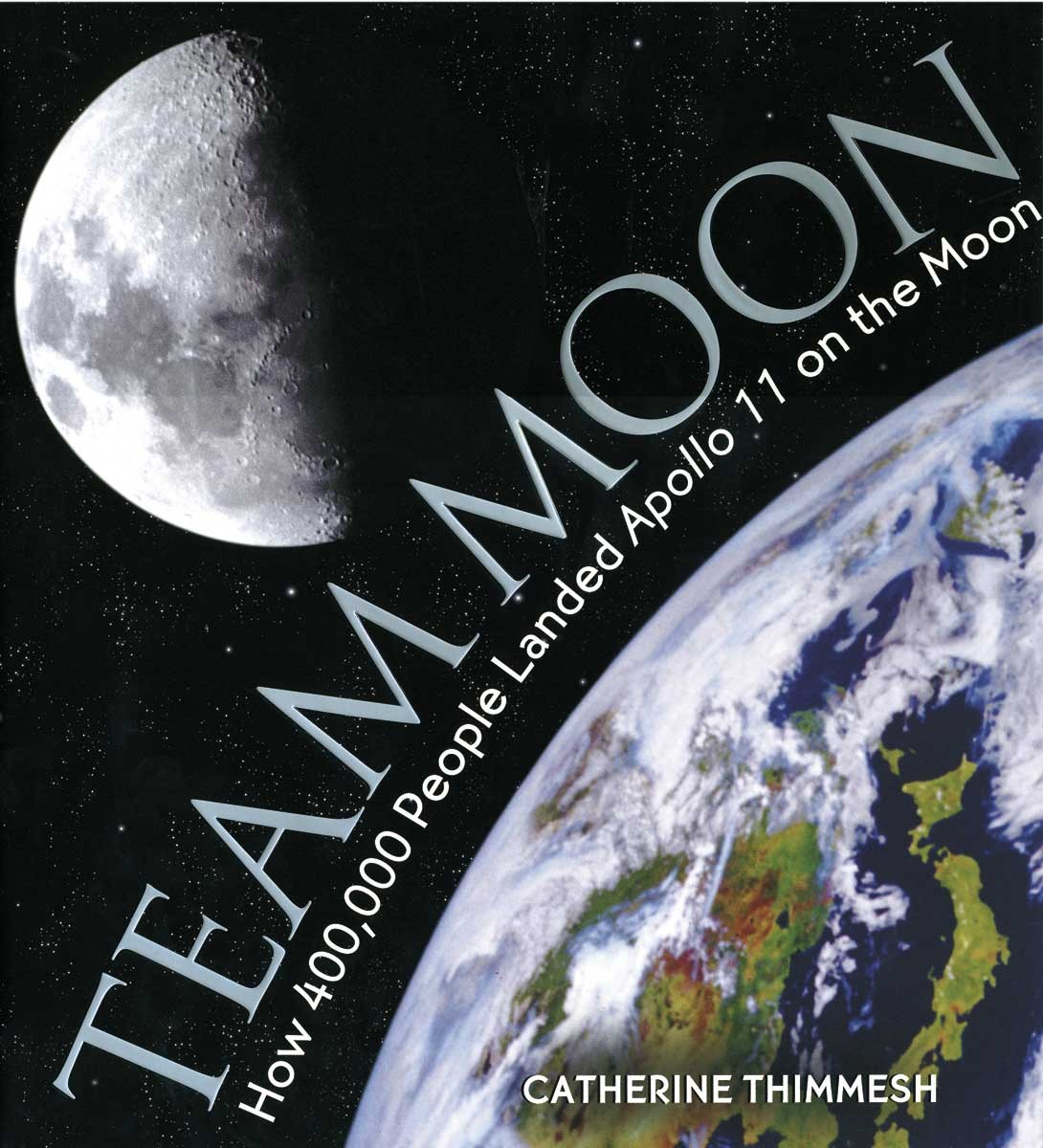 Great Common Core Nonfiction: Team Moon: How 400,000 People Landed ...