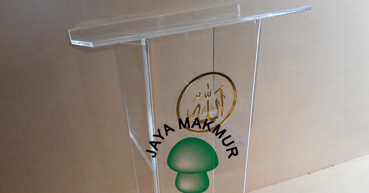 Podium Akrilik: Jual mimbar masjid akrilik acrylic mika kaca , pabrik ...