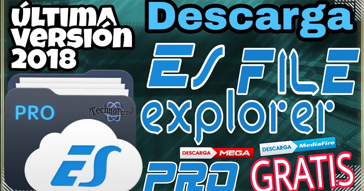 ES FILE EXPLORER MANAGER PRO ~ TechnoTutos7