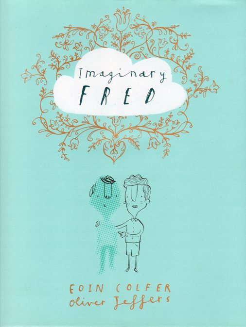 Ruby的繪本世界: Imaginary Fred -- Eoin Colfer & Oliver Jeffers