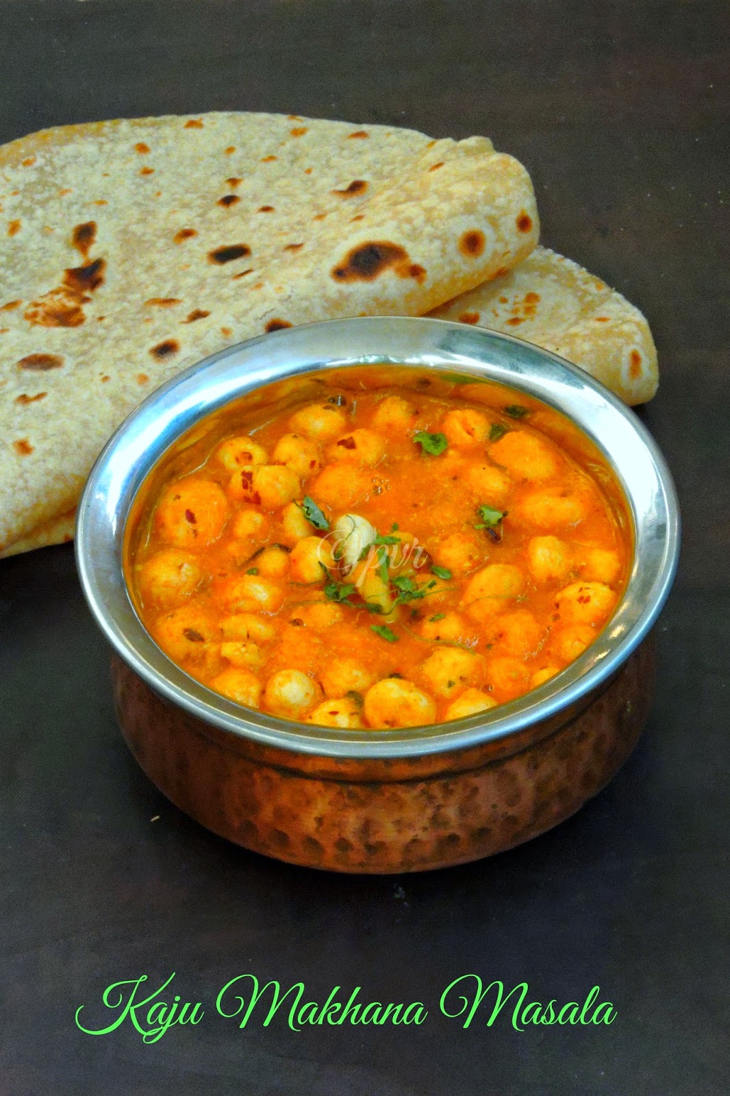 Priya's Versatile Recipes: Kaju Makhana Masala/Cashew, Lotus Seeds Masala