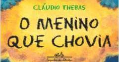 A ESCOLA COMO ESPAÇO DE APRENDIZAGEM : Conto: O menino que chovia