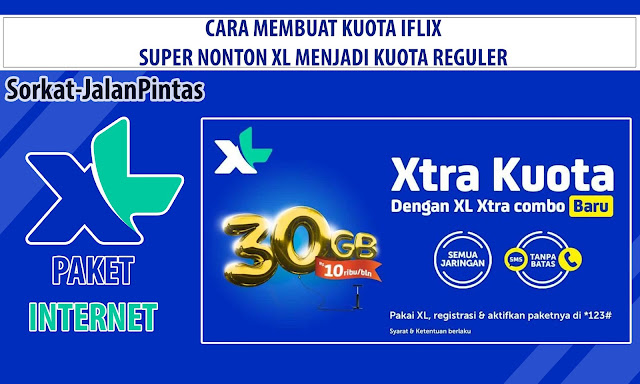 Cara Membuat Kuota iFlix Super Nonton XL Menjadi Kuota Regular - Sorkat-JalanPintas