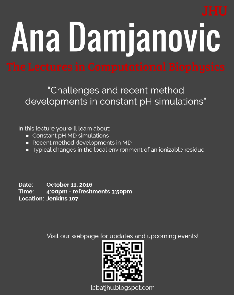 Lectures in Computational Biophysics at JHU: Lecture 11: Dr. Ana Damjanović