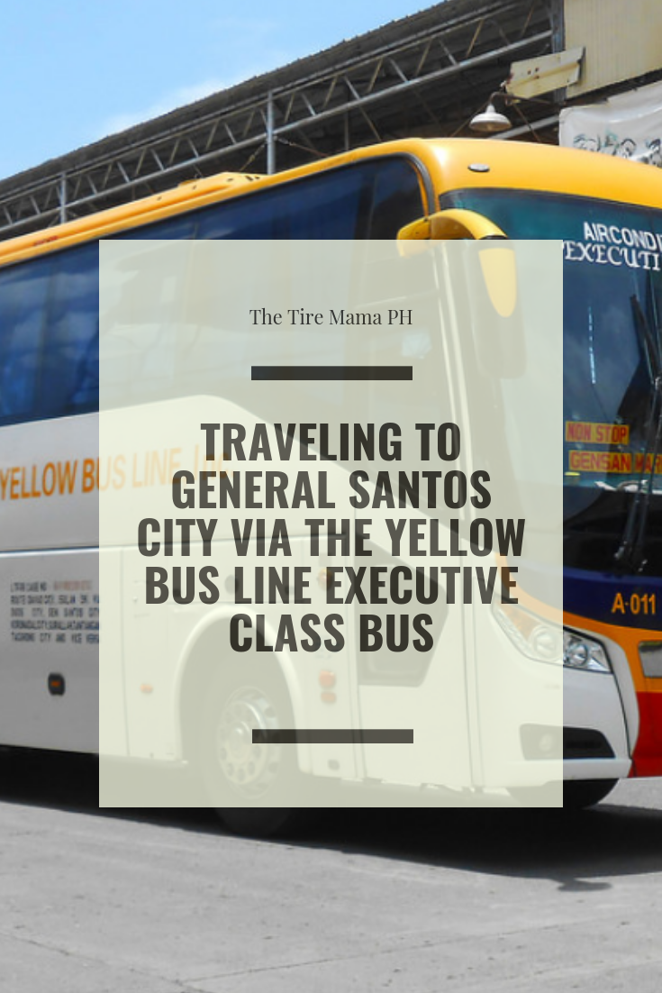 Traveling to General Santos City via the Yellow Bus Line Executive ...