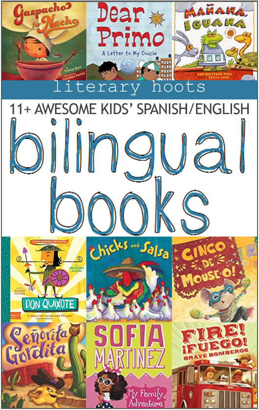 Literary Hoots 11 Awesome Spanish English Bilingual Picture Books literary-hoots-11-awesome-spanish-english-bilingual-picture-books