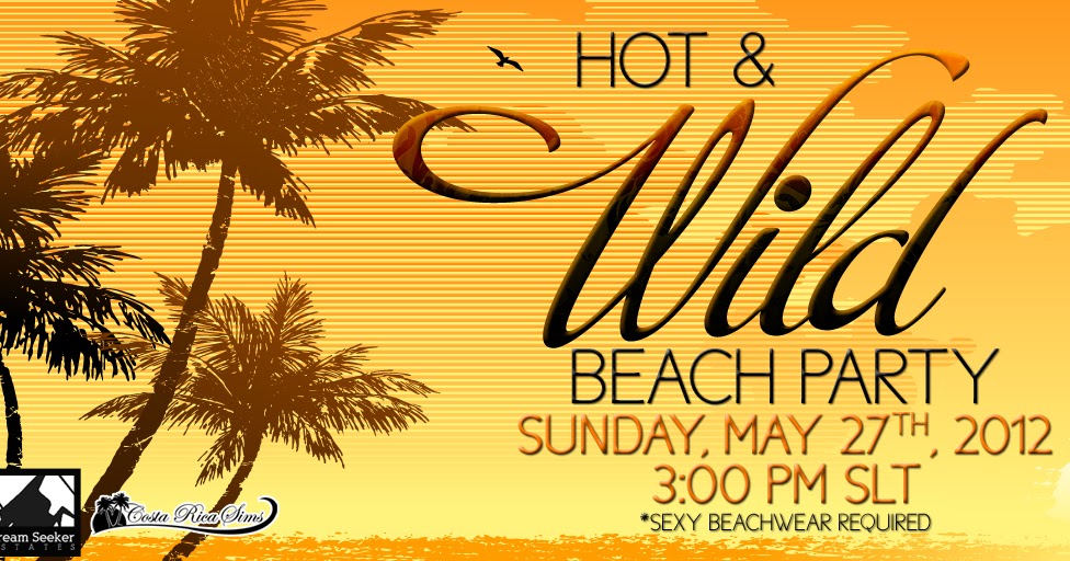 CRS News: Hot and Wild Beach Party- May 27th 3pm SLT ~ The SL Enquirer