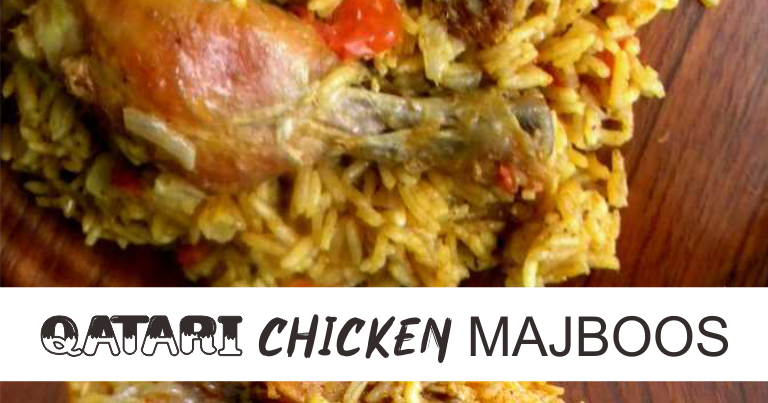 QATARI CHICKEN MAJBOOS | Extra Ordinary Food