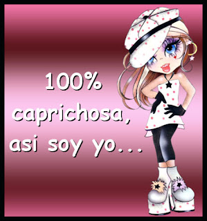 Tarjetas Virtuales: 100% caprichosa, así soy yo...