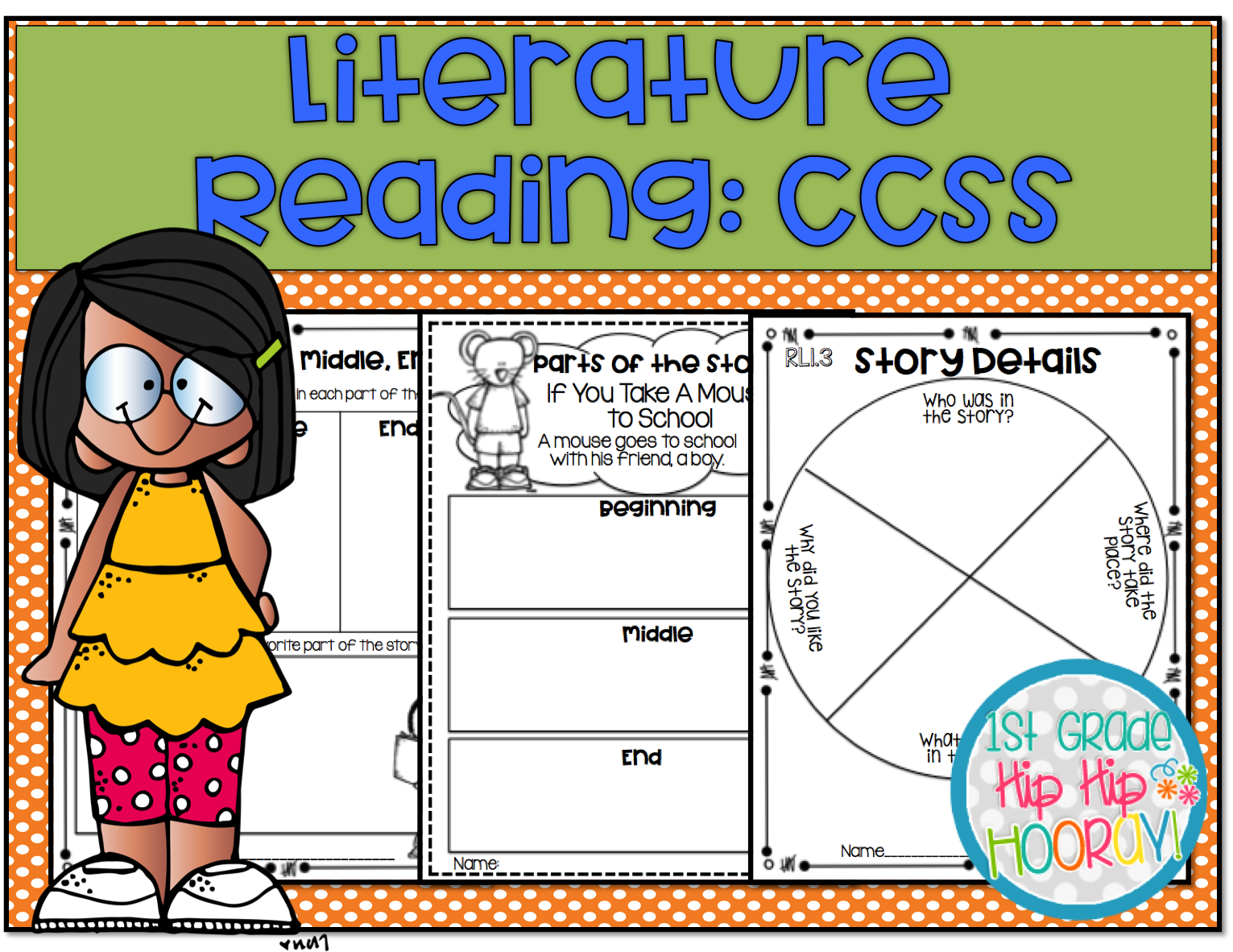 1st Grade Hip Hip Hooray!: CCSS Reading/Literature Assessment Activities!