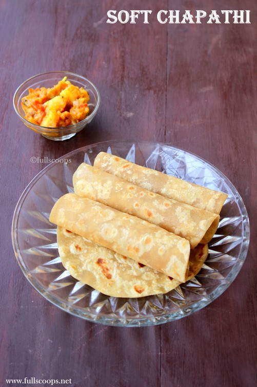 How to make a soft Chapathi ~ Full Scoops - A food blog with easy ...