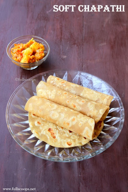 How to make a soft Chapathi ~ Full Scoops - A food blog with easy ...