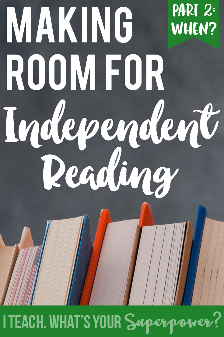 Making Room for Independent Reading: When | Engaging Literacy