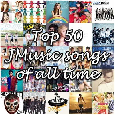 It's All About JMusic: TOP 50 JPop songs of all time