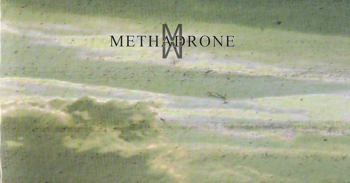 Contaminated Tones: Methadrone - Better Living (Through Chemistry)