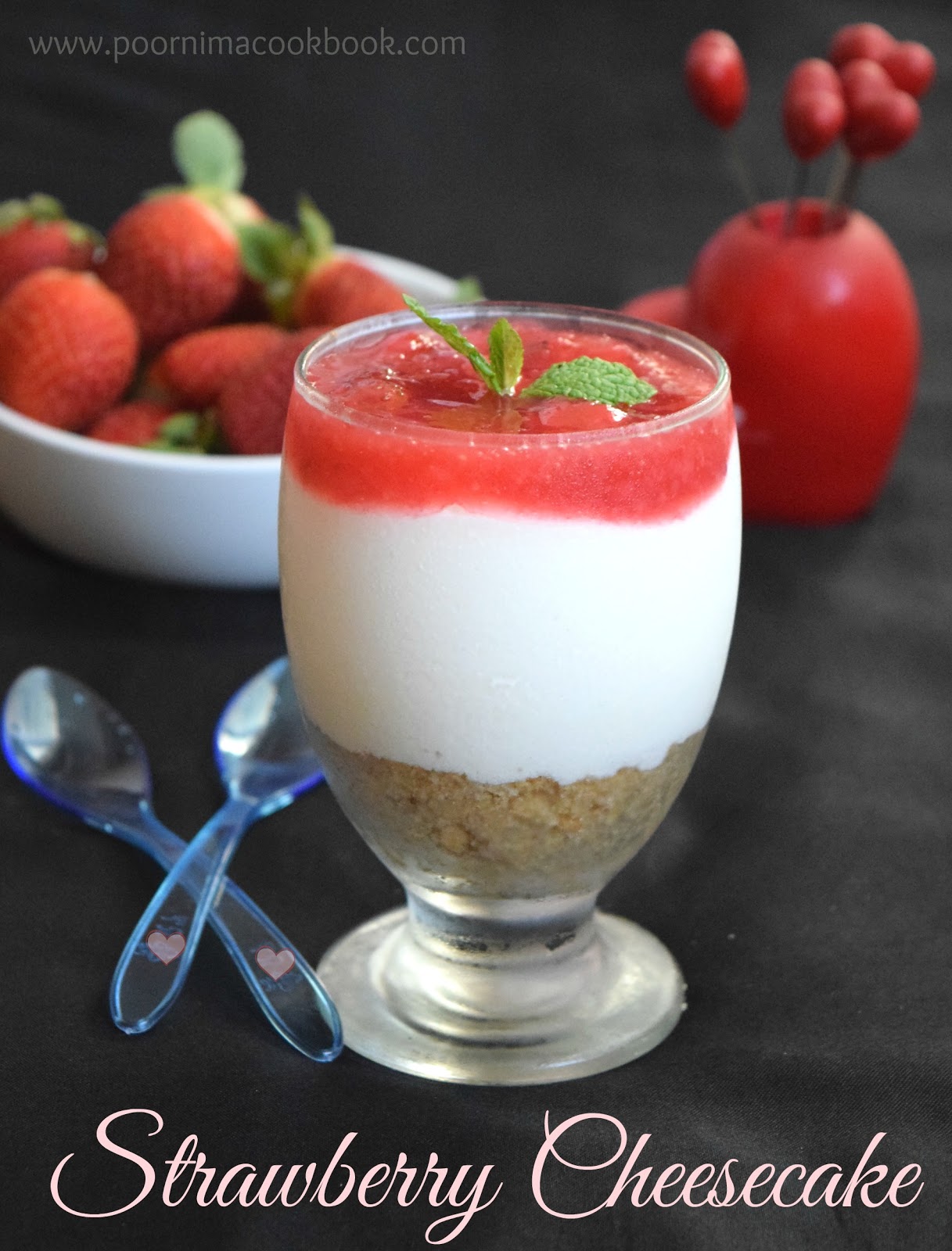 Poornima's Cook Book: No - Bake Strawberry Cheesecake in a glass