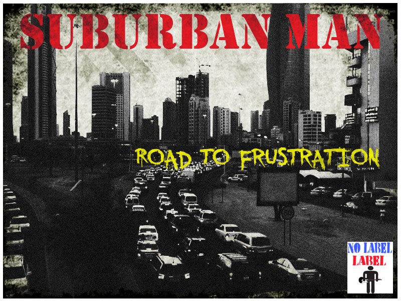 FÚRIA MUNDIAL HOJE !: SUBURBAN MAN / BANDA DO KUWAIT