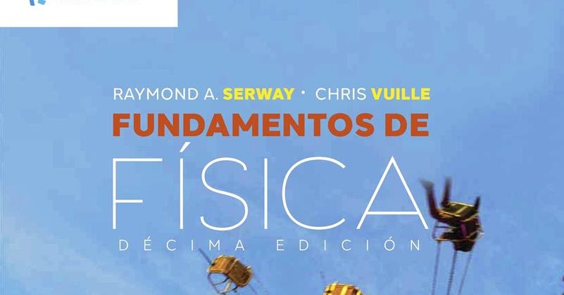 Fundamentos de física, 10ma Edición – Raymond A. Serway ~ PUNTOS DE ...