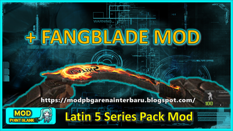 MOD SENJATA - MOD Point Blank Terbaru