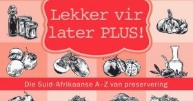 Kookkuns: Lekker vir later Plus!