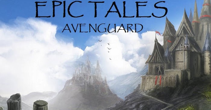 BEHIND THE VEIL WEBZINE: ΠΑΡΟΥΣΙΑΣΗ AVENGUARD – Epic Tales
