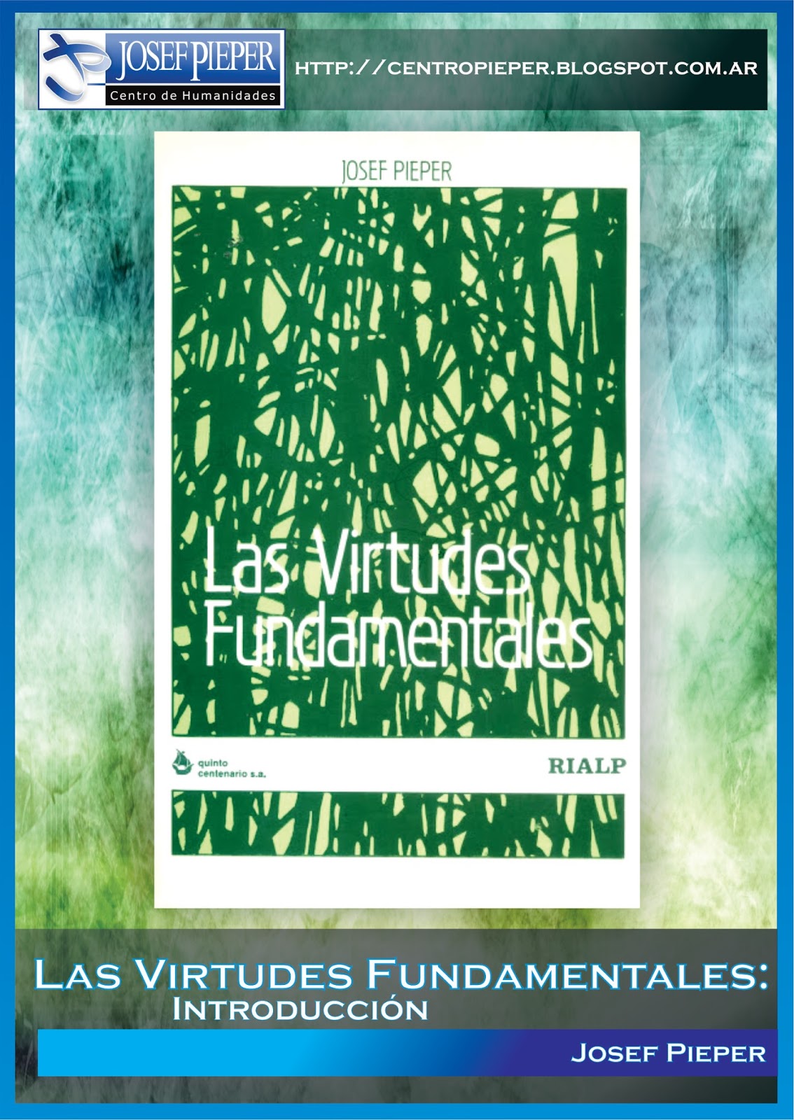 Centro Pieper: Las Virtudes Fundamentales: Introducción - Josef Pieper