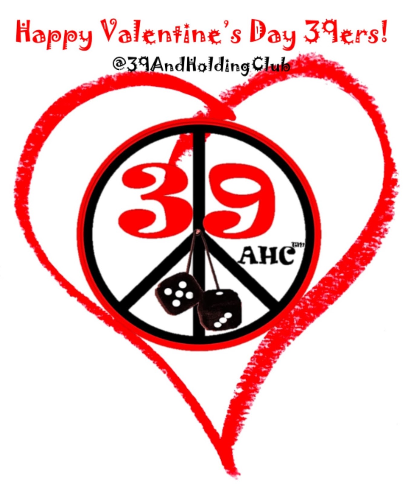 39 and Holding Club: Happy UN-Birthday 39ers FEBRUARY 2019