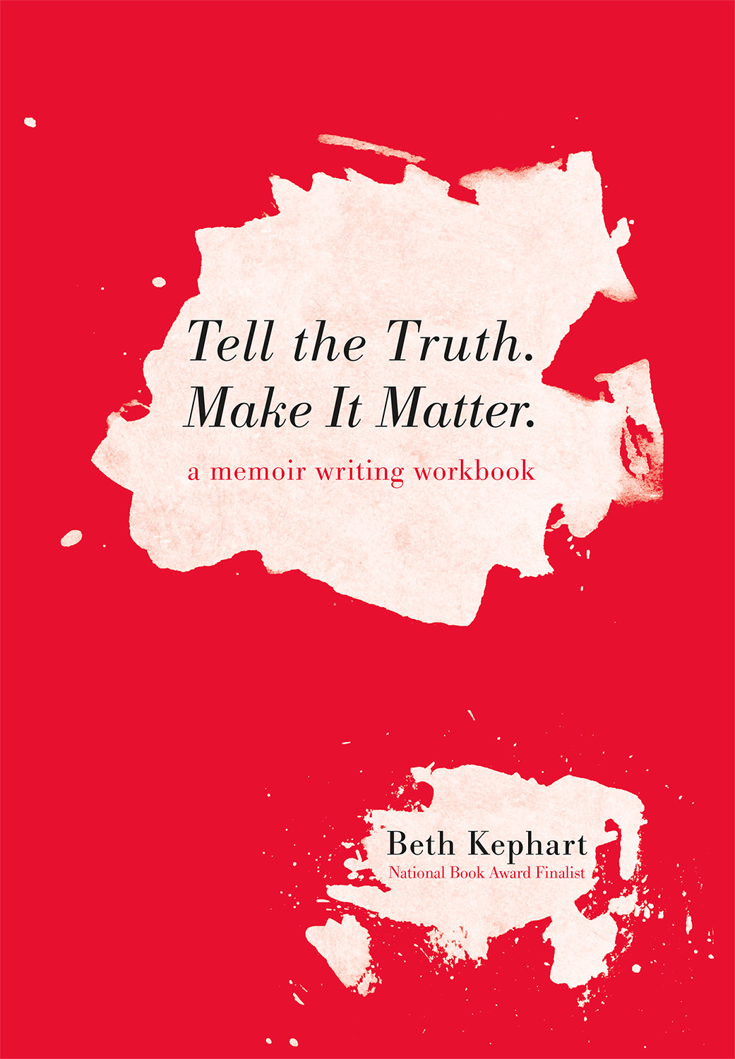 Beth Kephart Books: Tell the Truth. Make It Matter.